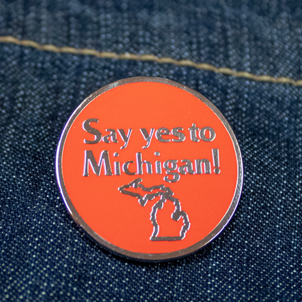 Enamel Pin - Say Yes To Michigan – Detroit Can Company