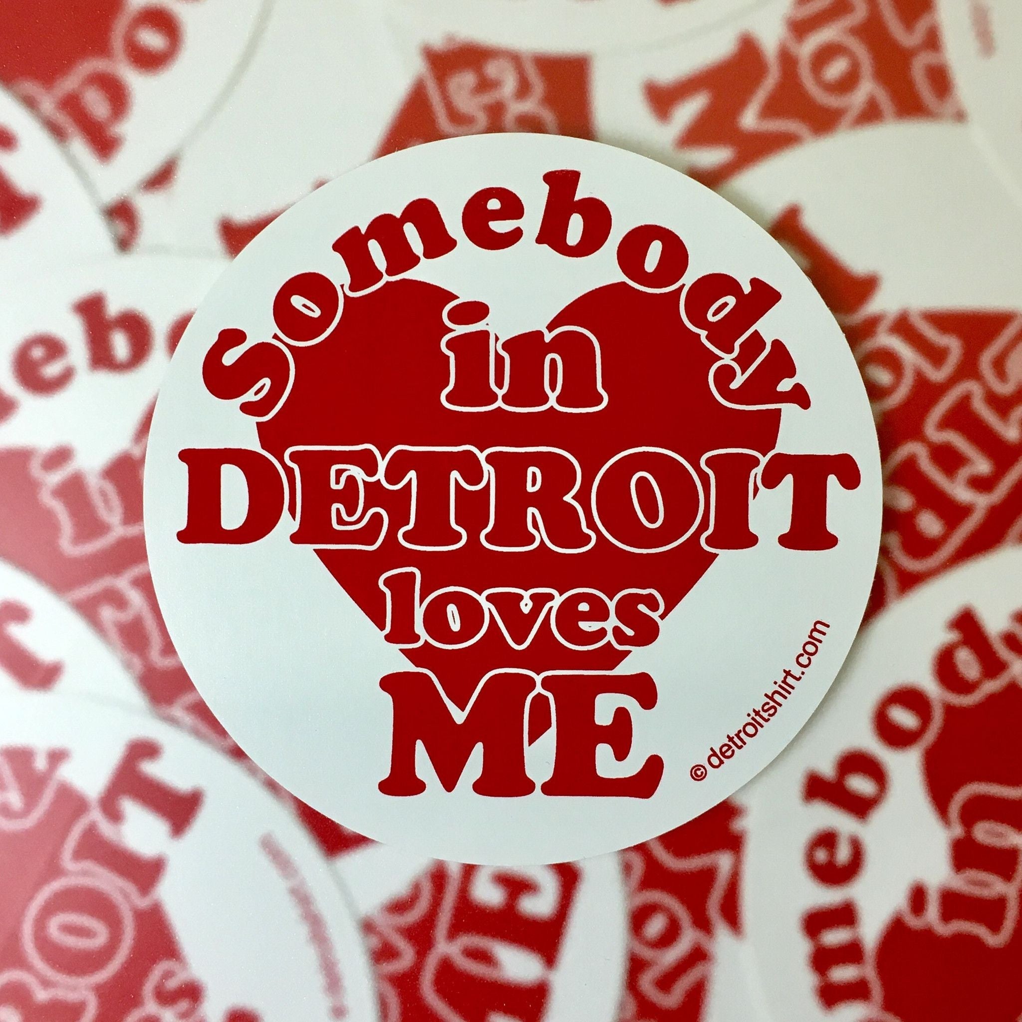 Sticker - Somebody in Detroit Loves Me – Detroit Can Company